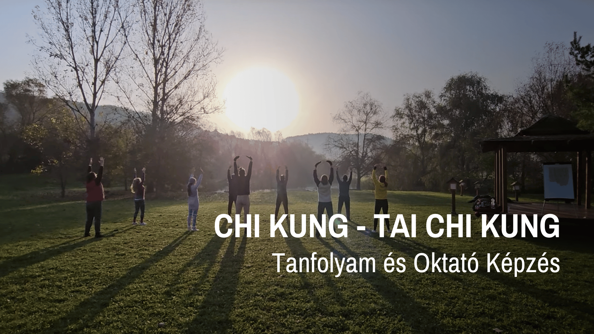 Chi Kung - Tai Chi Kung Tanfolyam és Oktató Képzés
